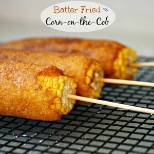 Batter Fried Corn-on-the-Cob - Simply Sated